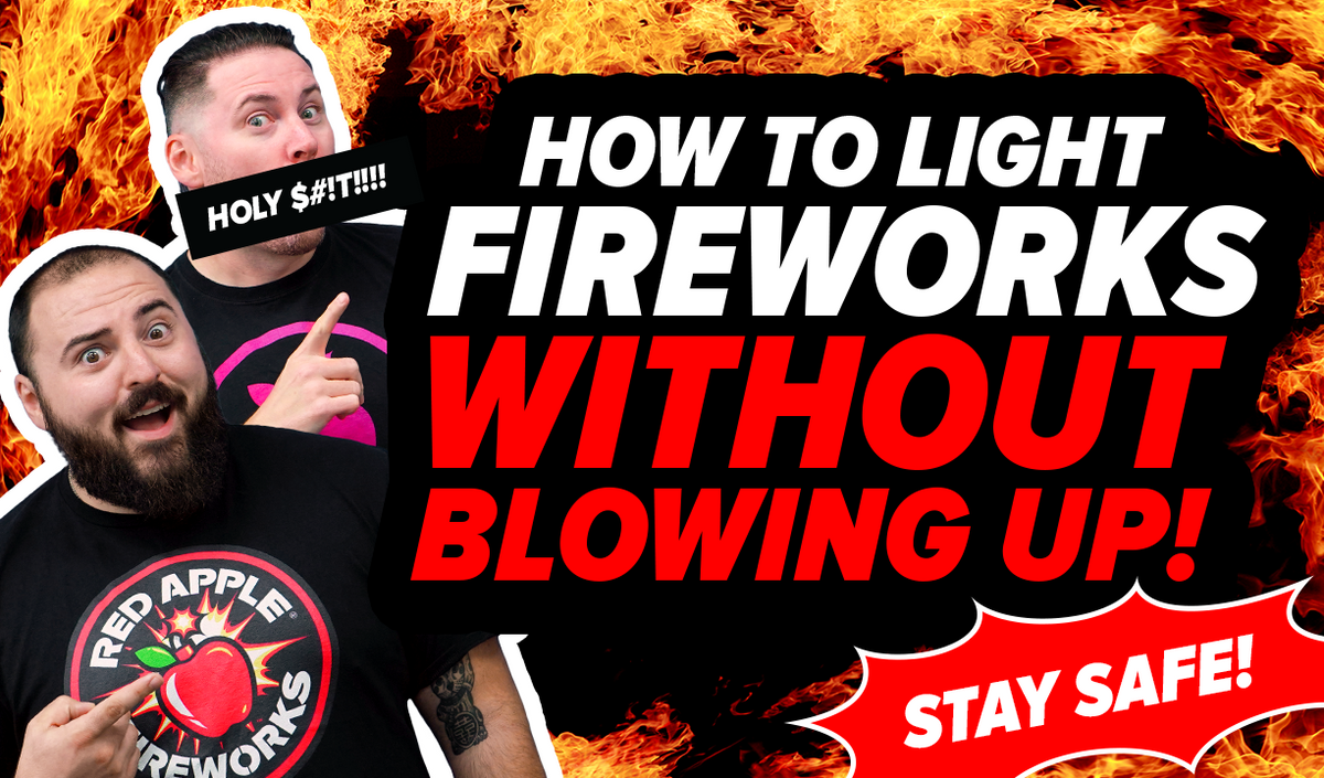 How to Safely Light Fireworks – Red Apple Fireworks Tips